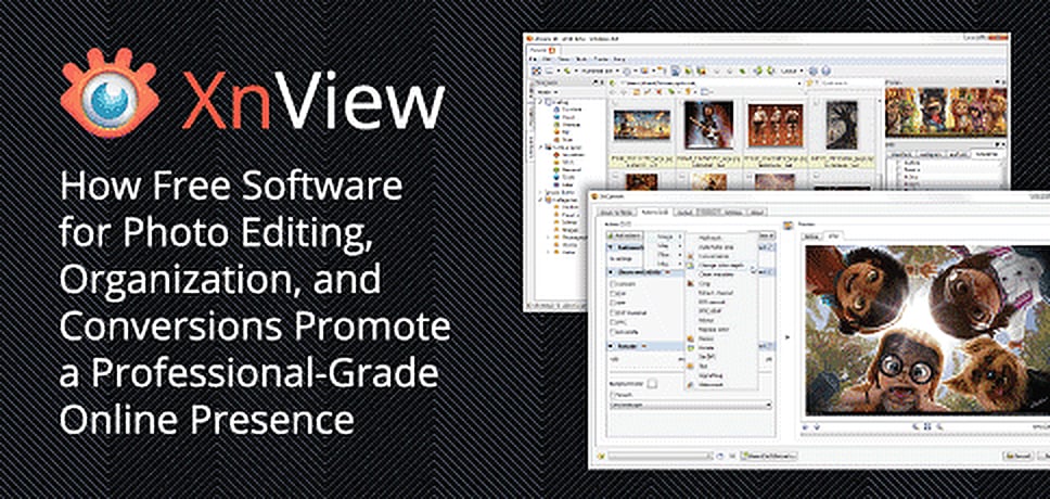XnView: How Free Software for Photo Editing, Organization, and Conversions Promote a ...