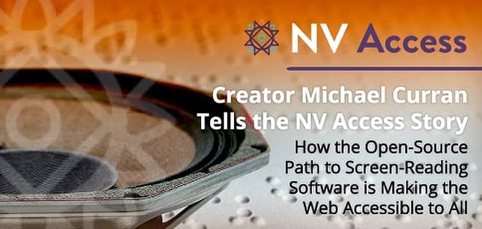 Creator Michael Curran Tells the Story of NV Access — How the Open ...