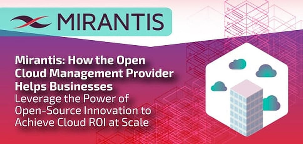 Mirantis: How the Open Cloud Management Provider Helps Businesses ...