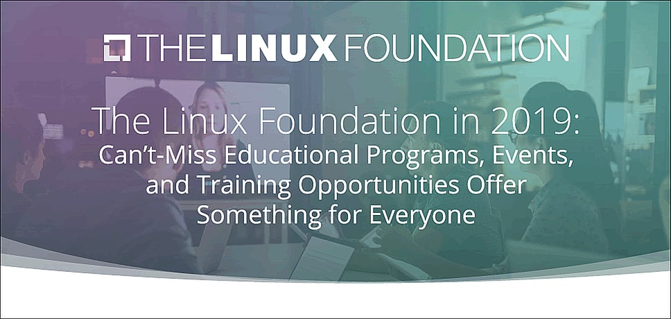 The Linux Foundation in 2019: Can’t-Miss Educational Programs, Events ...