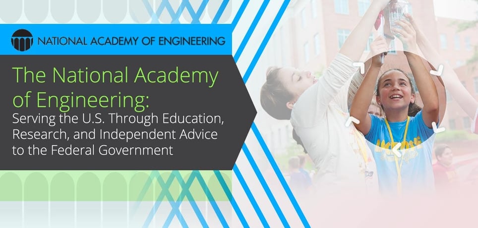 The National Academy of Engineering: Serving the U.S. Through Education ...