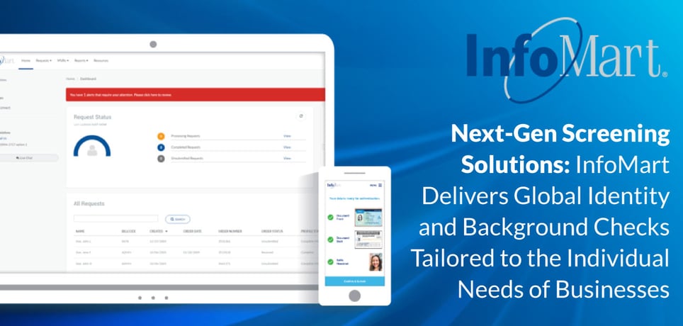 Next-Gen Screening Solutions: InfoMart Delivers Global Identity and ...