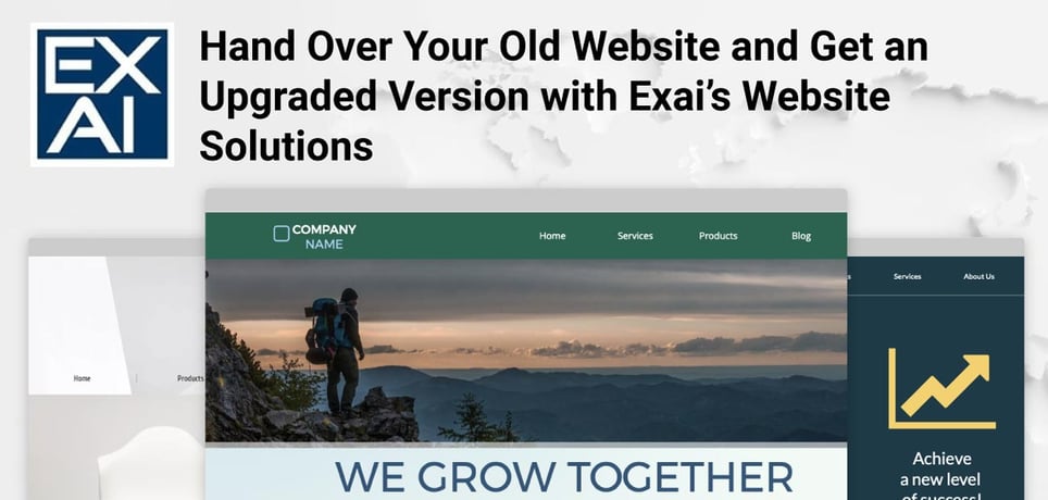 Hand Over Your Old Website and Get an Upgraded Version with Exai’s ...