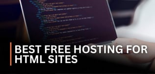 13 Best Hosting for HTML Websites (2025)
