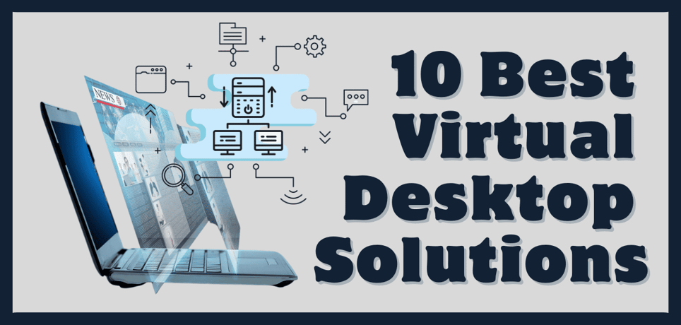 10 Best: Virtual Desktop Solutions in 2025