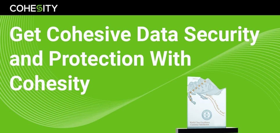 Cohesity Transforms Data Protection With Innovative Data Management and ...