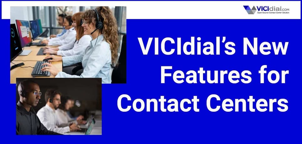 VICIdial Continues to Transform Contact Centers with New Features