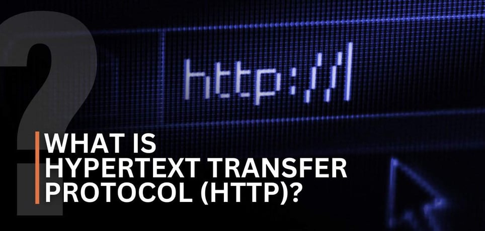 What Is Hypertext Transfer Protocol (HTTP)? Mastering the Basics of HTTP