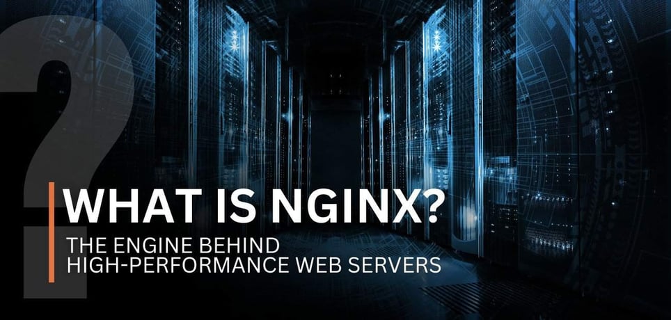 What Is NGINX? The Engine Behind High-Performance Web Servers