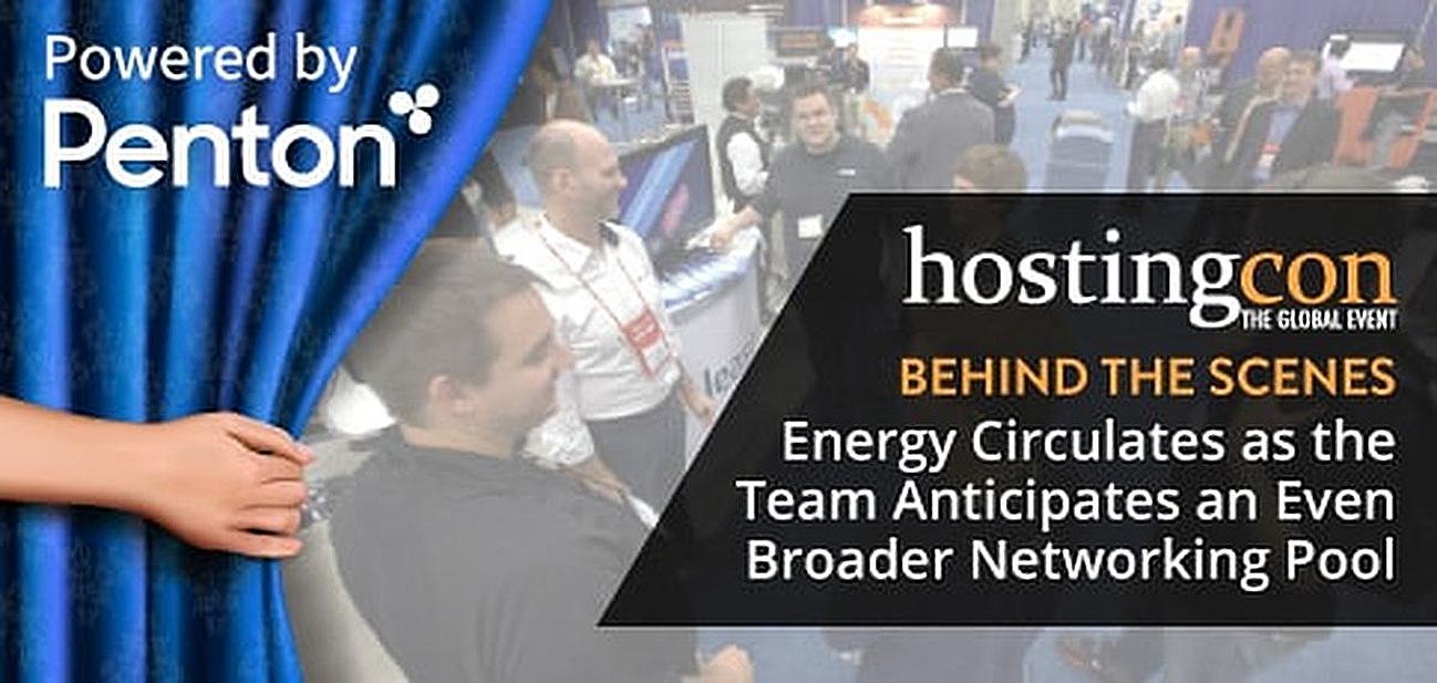 HostingCon "Behind the Scenes" — Energy Circulates as the Team ...