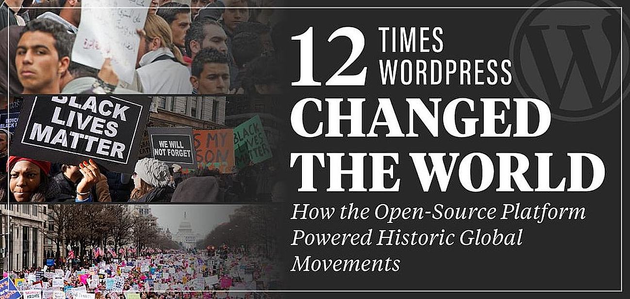 12 Times WordPress Changed the World: How the Open-Source Platform ...