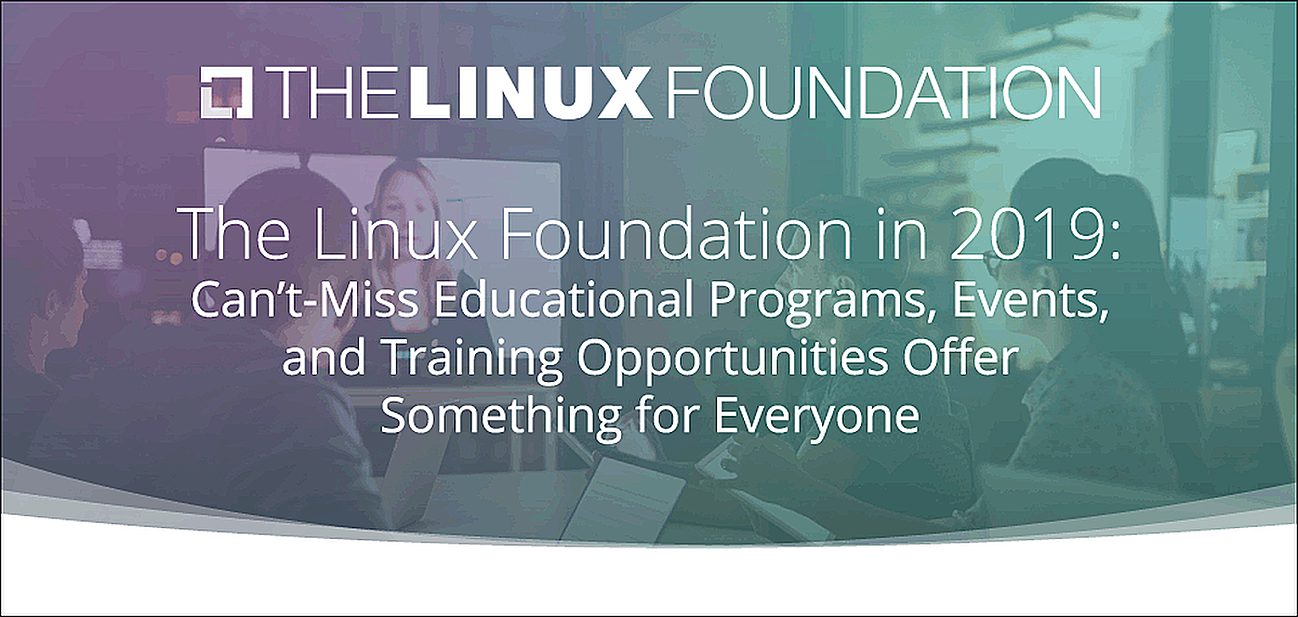 The Linux Foundation in 2019: Can’t-Miss Educational Programs, Events ...