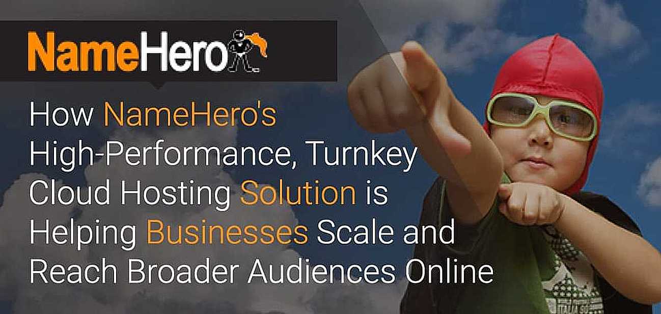 How NameHero’s High-Performance, Turnkey Cloud Hosting Solution is ...