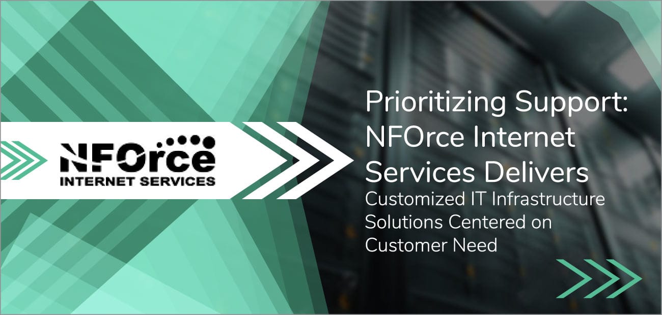 Prioritizing Support: NFOrce Internet Services Delivers Customized IT ...