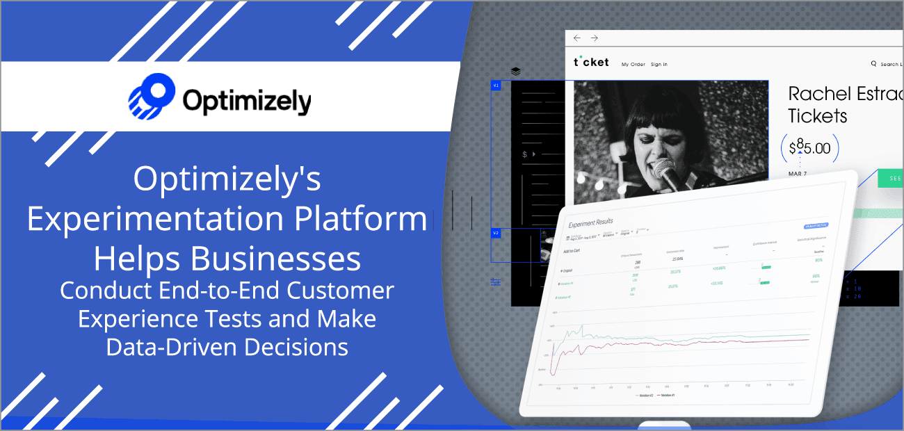 Optimizely's Experimentation Platform Helps Businesses Conduct End-to-End Customer Experience ...