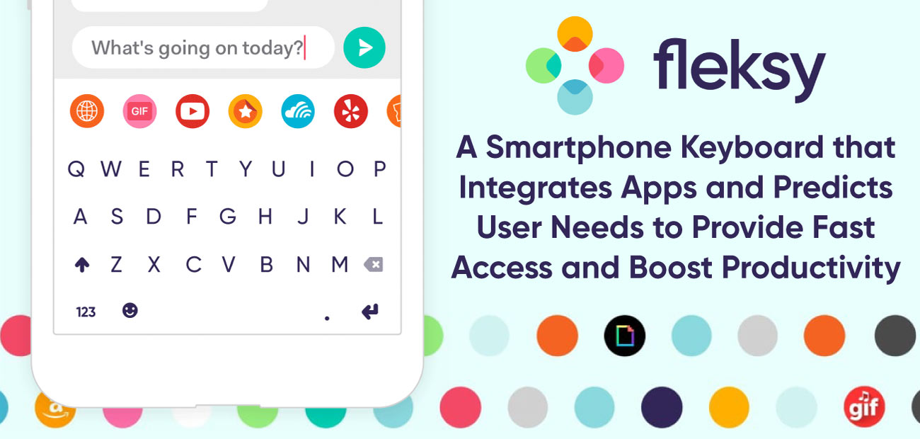 Fleksy: A Smartphone Keyboard that Integrates Apps and Predicts User ...