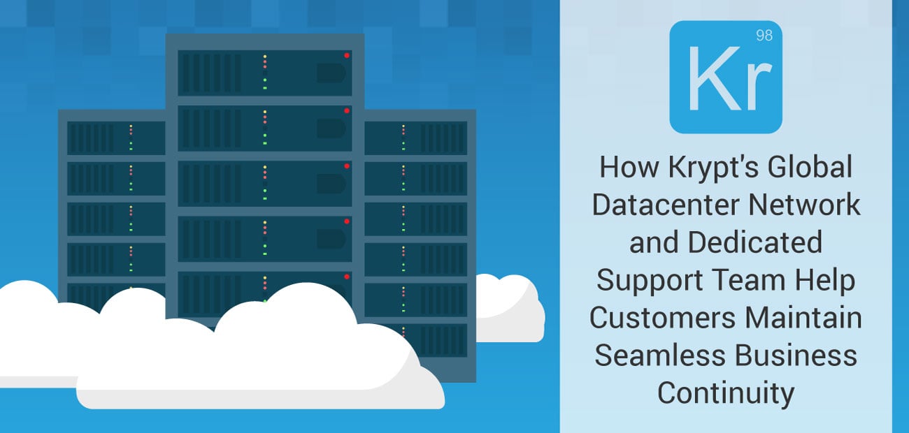 How Krypt's Global Datacenter Network and Dedicated Support Team Help ...
