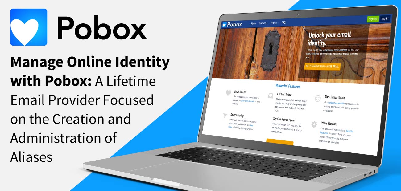 Manage Online Identity with Pobox: A Lifetime Email Provider Focused on ...