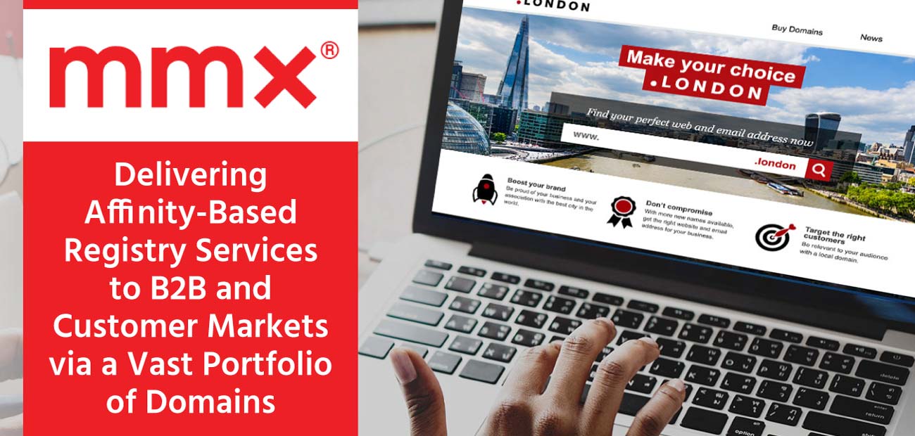 MMX: Delivering Affinity-Based Registry Services to B2B and Customer ...