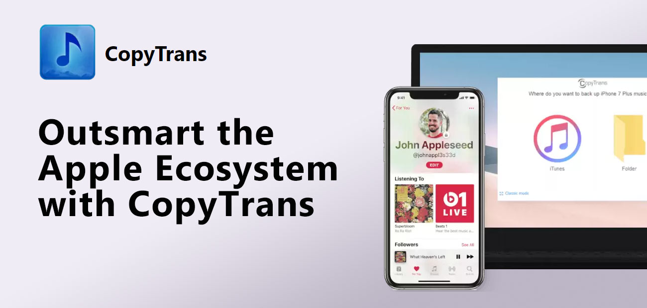 Outsmart Apple’s Music Ecosystem with CopyTrans: A Handy Application ...