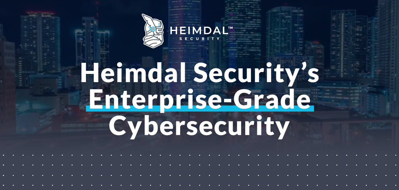 Safeguard Your Servers with Heimdal Security’s Proactive and Unified ...