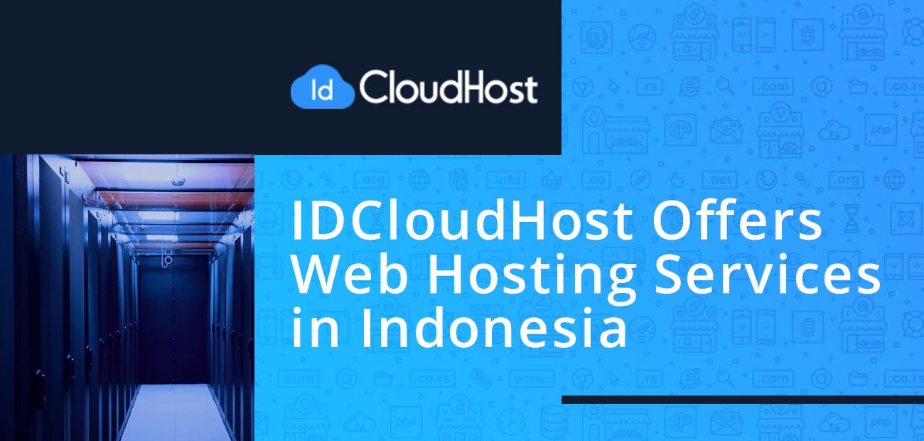 IDCloudHost Offers Fast Web Hosting Packages and Affordable Cloud ...