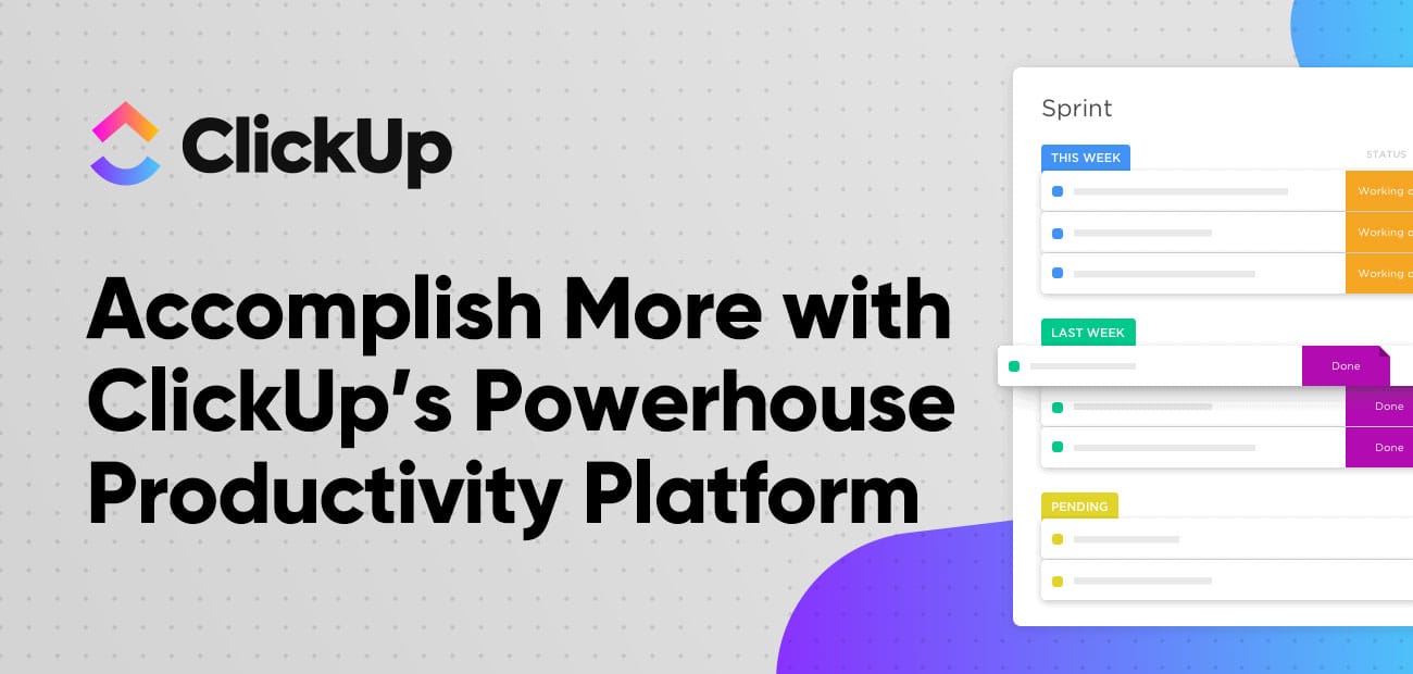 Accomplish More with ClickUp: An All-in-One Cloud-Hosted Powerhouse ...