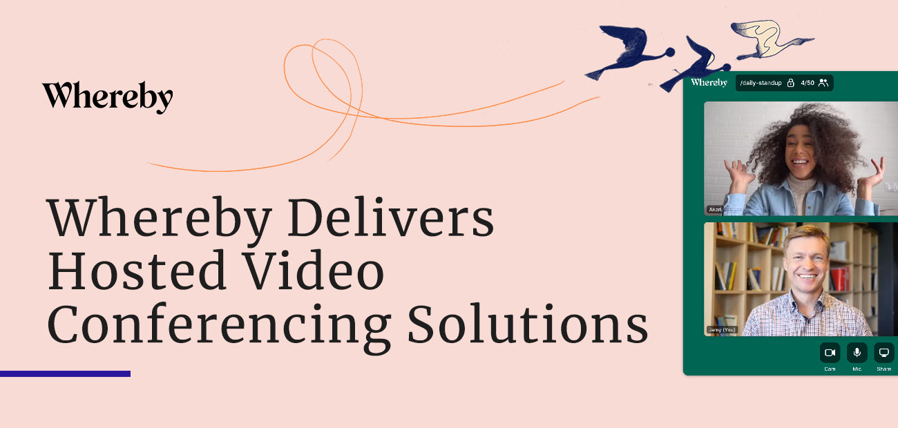 Whereby: Hosted Video Conferencing that Improves Efficiency and Helps ...