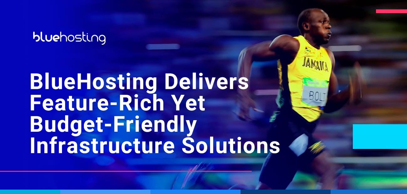 BlueHosting Delivers Feature-Rich Yet Budget-Friendly Infrastructure ...