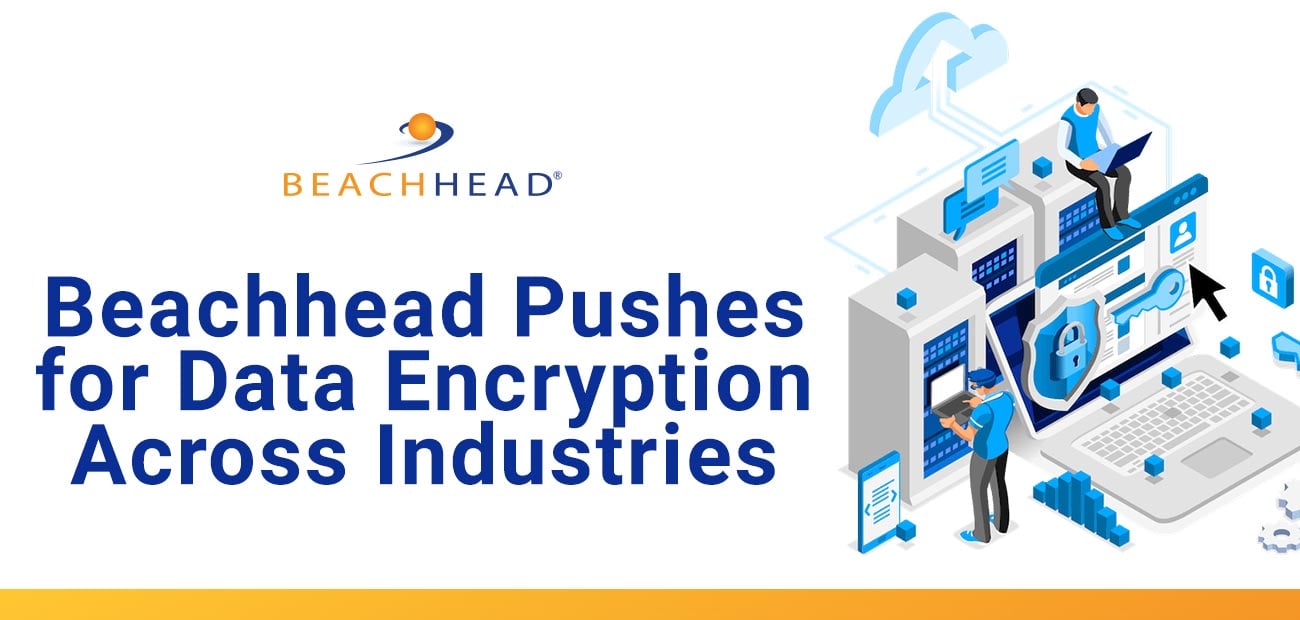 How Beachhead Enforces Encryption and Manages Security for Visibility ...
