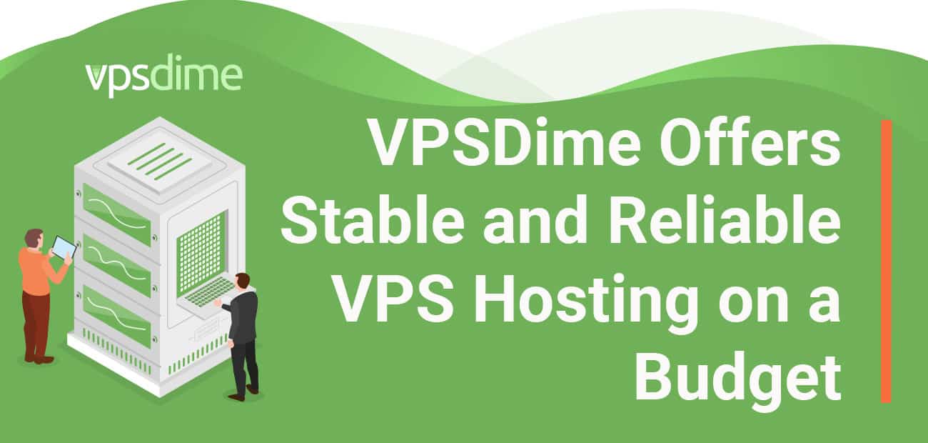 VPSDime: Delivering Affordable VPS Hosting for Developer Testing and ...