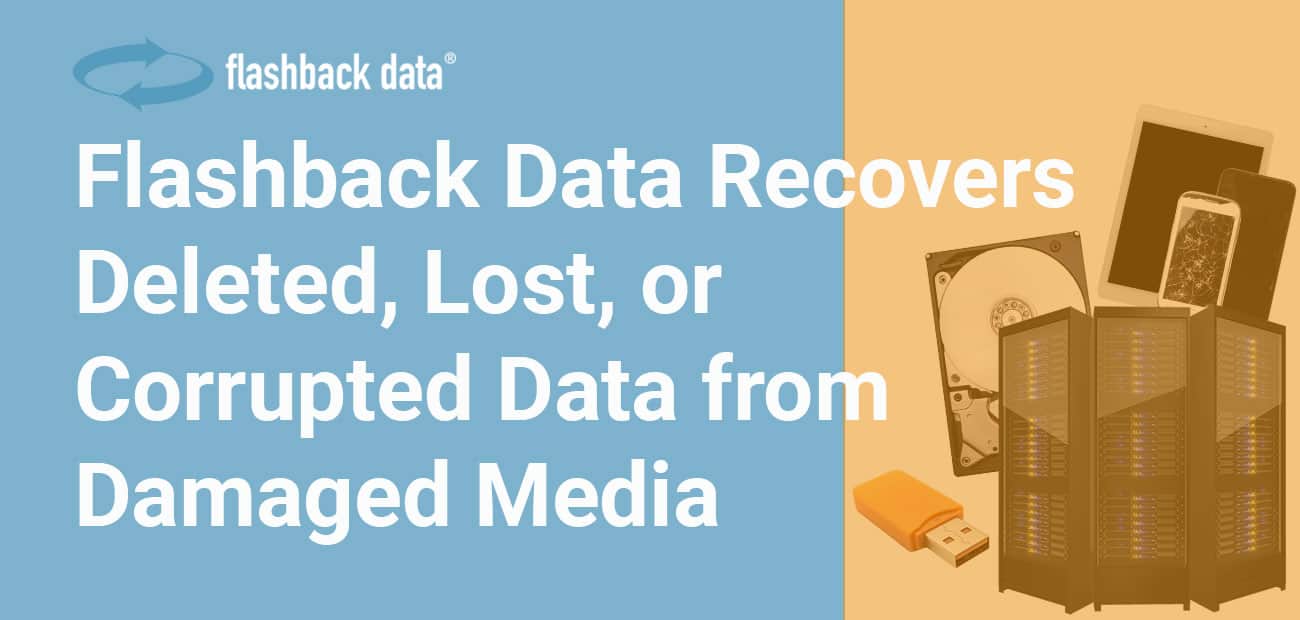 Flashback Data Offers Data Recovery for Various Types of Damaged Hardware