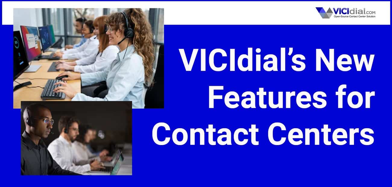 VICIdial Continues to Transform Contact Centers with New Features