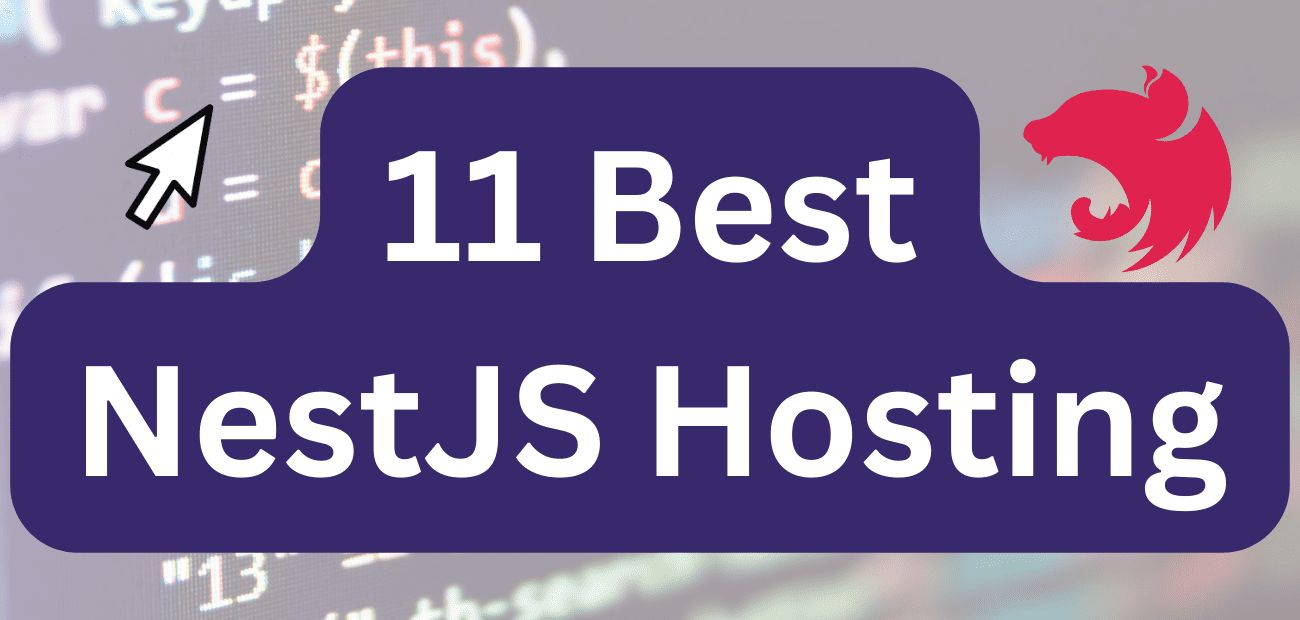 11 Best NestJS Hosting (Feb. 2024)