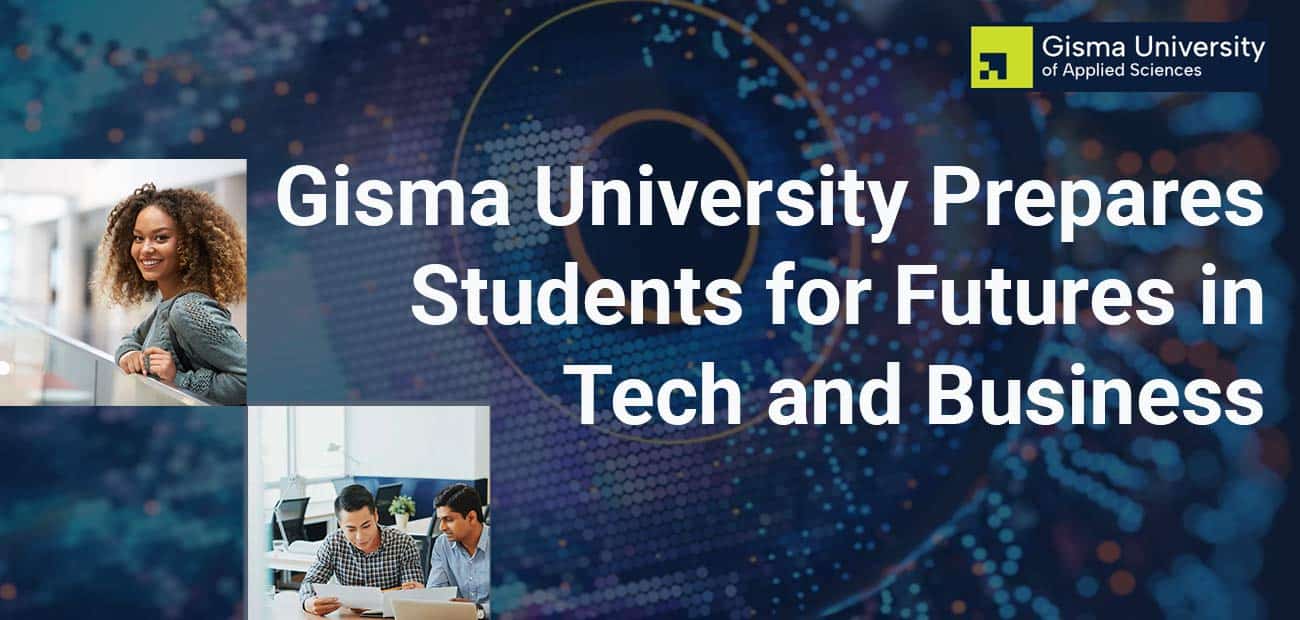 Gisma University Prepares Students for Futures in Tech With In-Demand ...