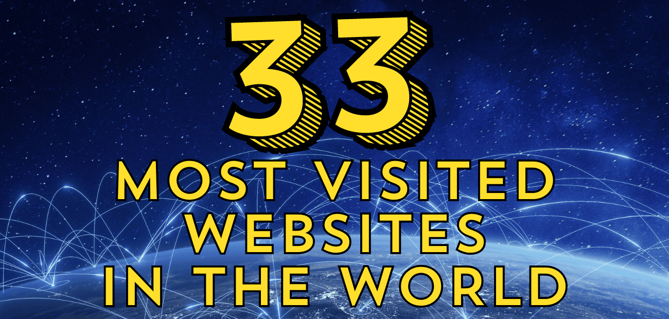 33 Most Visited Websites in the World (2025)