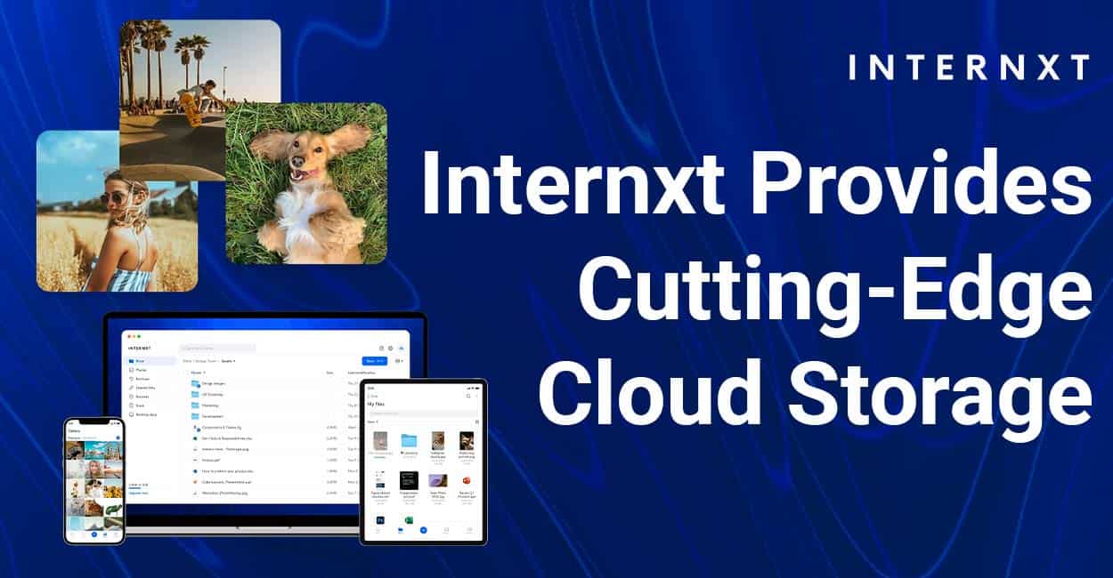 Internxt Provides a Cutting-Edge Suite of Cloud Storage and ...