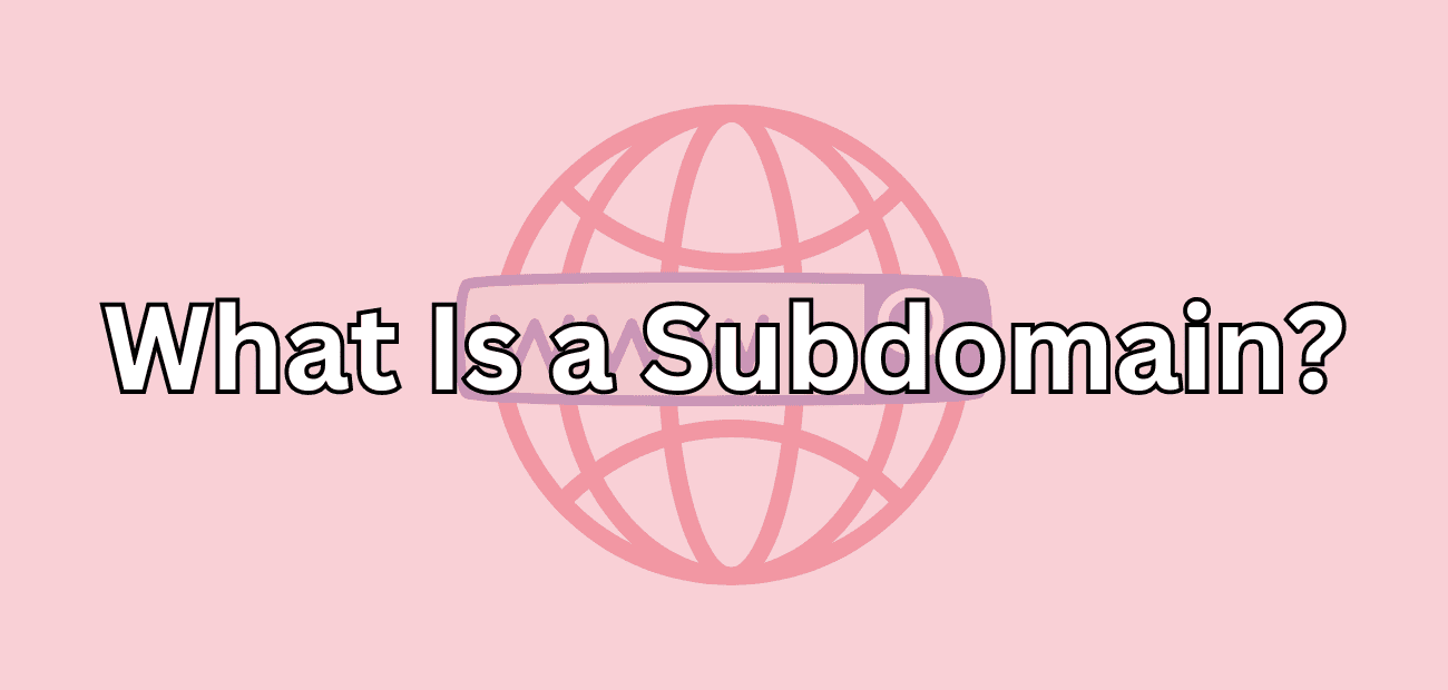 What Is a Subdomain?