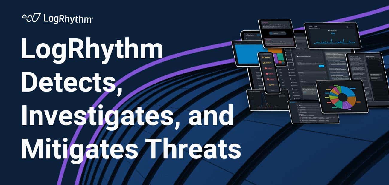 LogRhythm Offers a Robust Security Platform for Detecting and ...