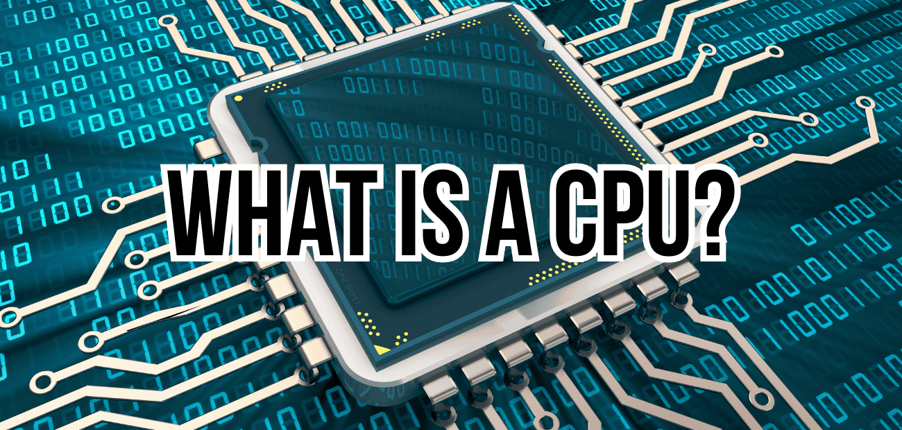 What Is a CPU? The Brain of Your Computer