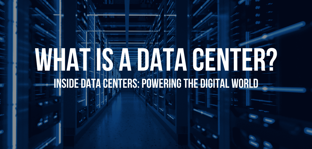 What Is a Data Center? An Inside Look