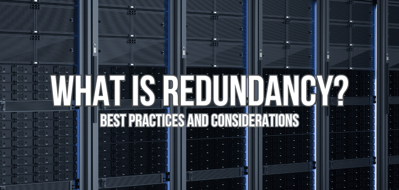 What Is Redundancy? Best Practices and Considerations