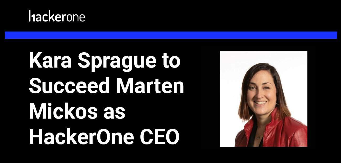 HackerOne Appoints Kara Sprague as New CEO
