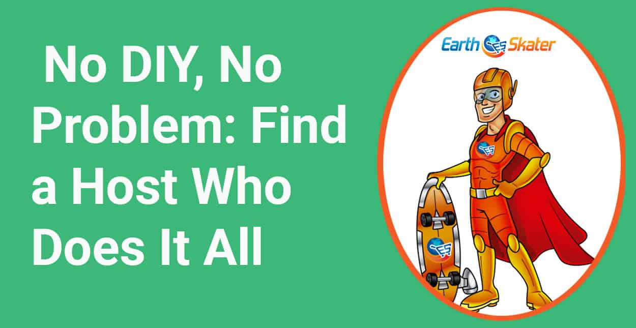 DIY Isn’t for Everyone — Get Yourself a Web Host That Can Help You ...